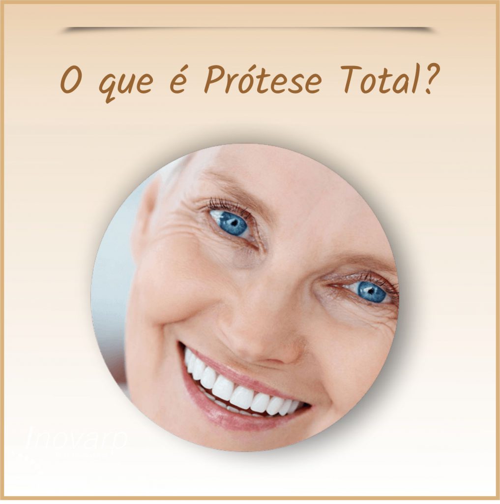 Prótese Total – Inovarp – Dra. Claudia Bustamante