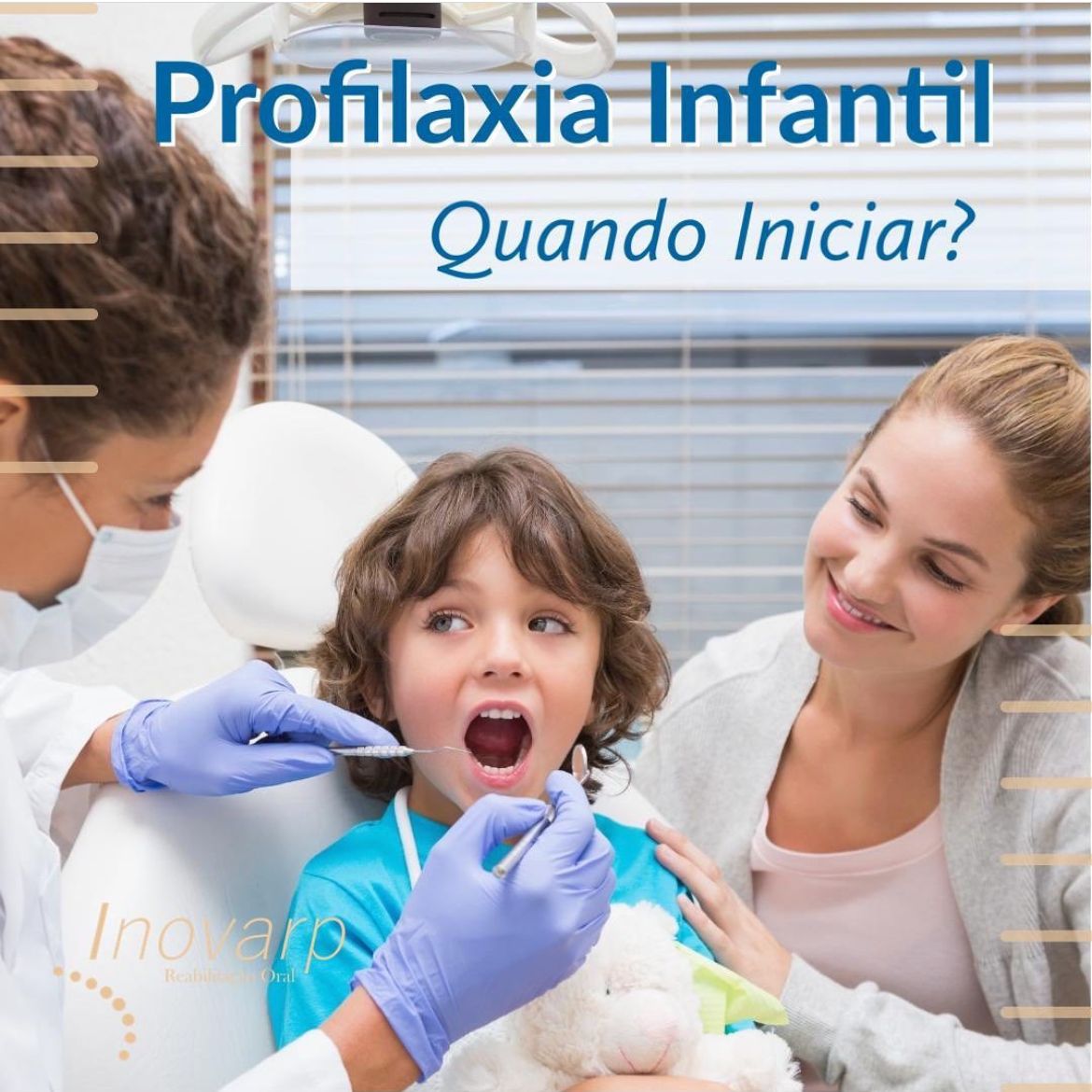Profilaxia Infantil – Inovarp – Dra. Claudia Bustamante